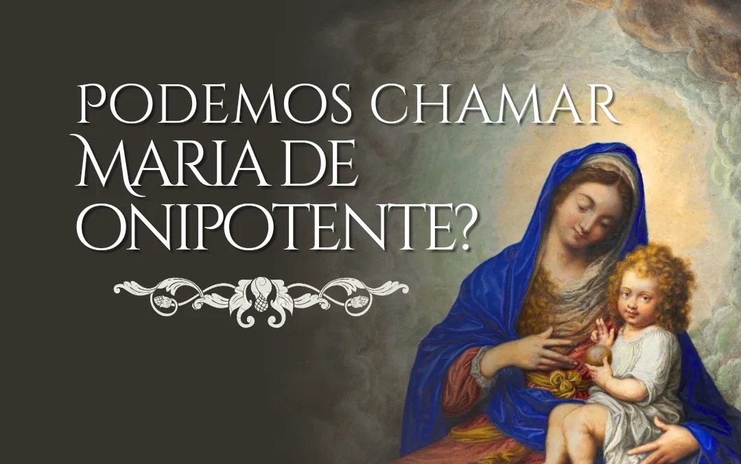 Católicos Exageram ao falar de Maria? - Veritatis Splendor Católicos Exageram ao falar de Maria? - Veritatis Splendor